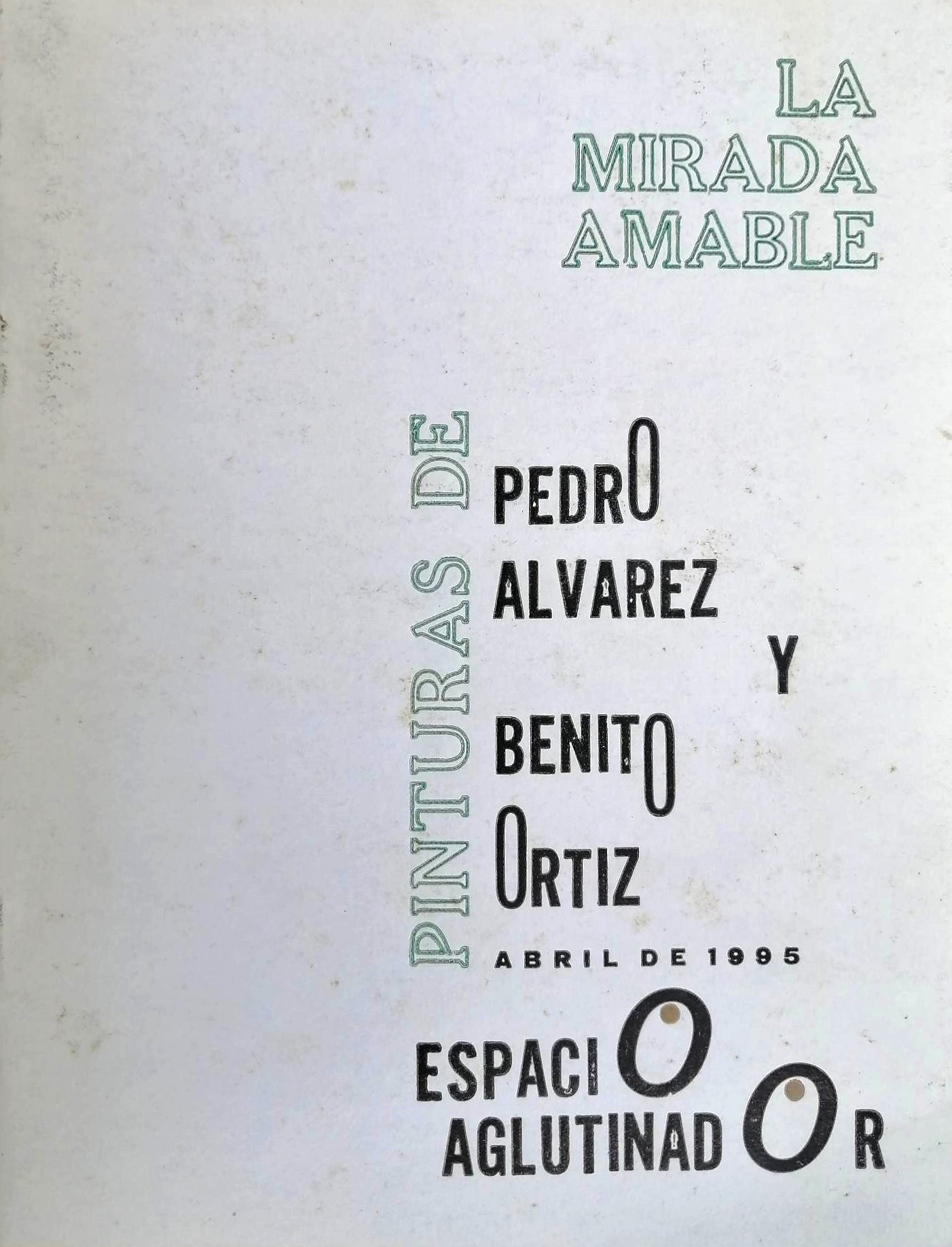 Pedro Álvarez & Benito Ortiz: La mirada amable [Catálogo, 1995 ...