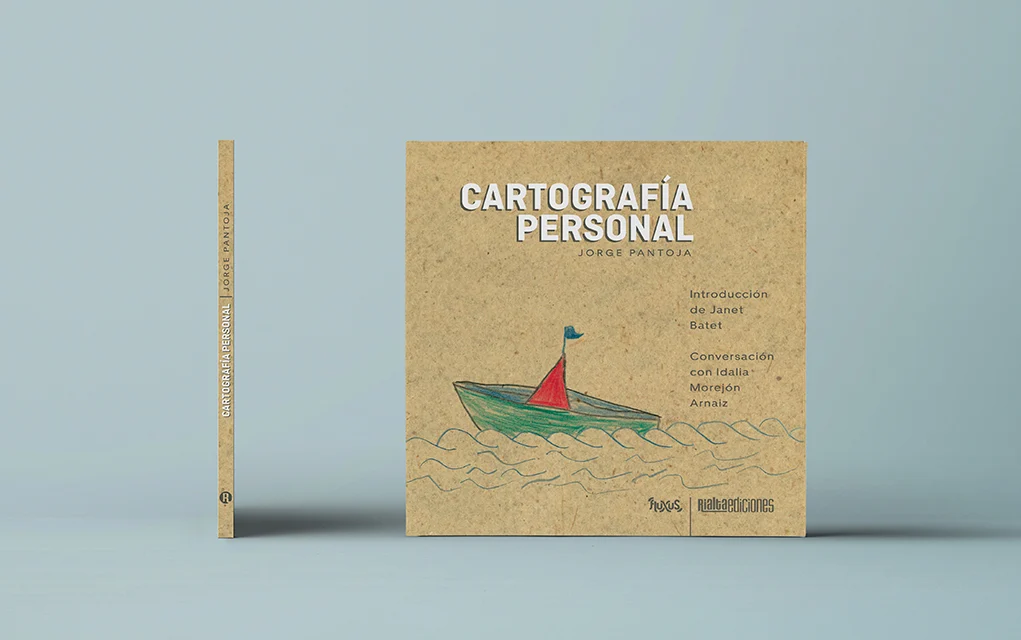 Jorge Pantoja: Cartografía personal - Incubadora